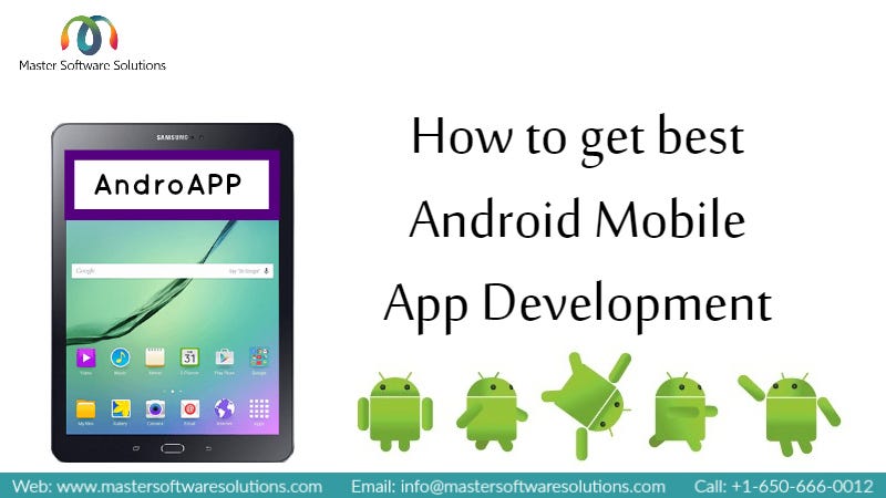 How to get best Android Mobile App Development | by Master Softwares ...