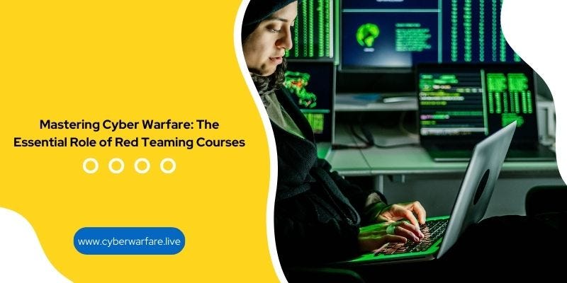 Mastering Cyber Warfare: The Essential Role of Red Teaming Courses | by Red Team Training | Medium