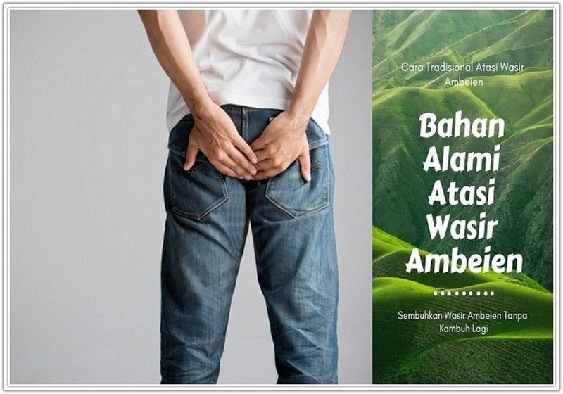 Pengobatan Wasir Stadium 3 Tanpa Operasi | by Cara Mengobati Ambeyen | Medium