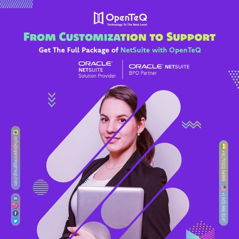 Exploring the Benefits of Netsuite ERP Implementation | by OpenTeQ Technologies | Feb, 2024 | Medium