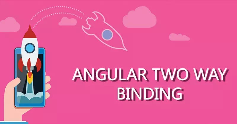 Angular Two-Way Data Messaging: Unlocking the Power of Bidirectional Communication | by ...