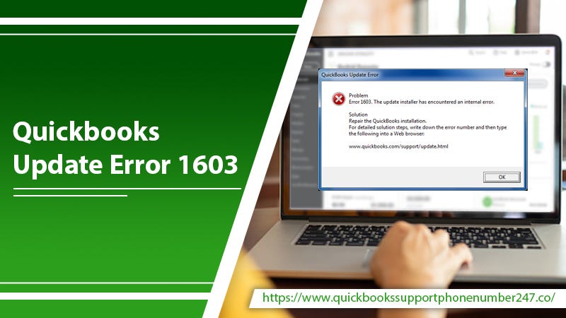 Check Why Quickbooks Update Error 1603 Occurs While Updating Software | by lusiasmith09 | Medium