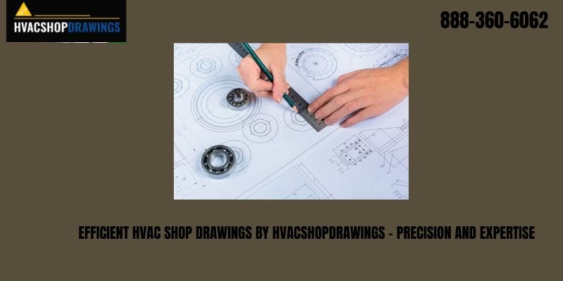 Efficient HVAC Shop Drawings by HVACShopDrawings — Precision and ...