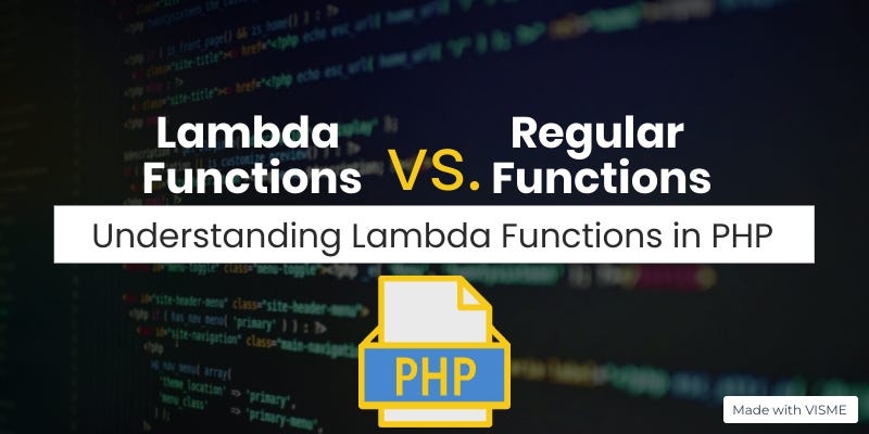 The Actual Difference Between Lambda And Regular Functions Using Php By Abdelrahman Dwedar