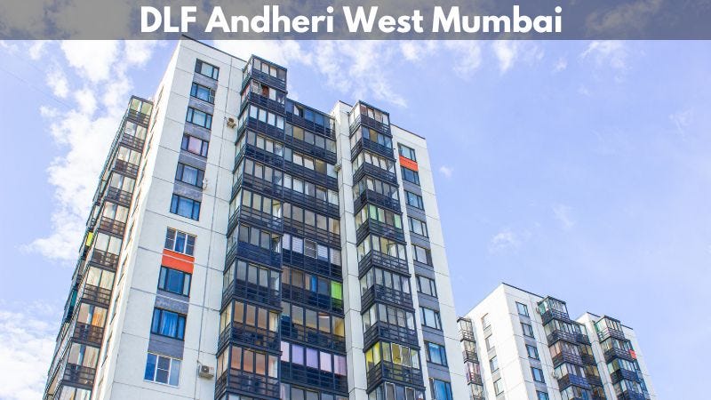 DLF Andheri West Mumbai | Premium Apartments | by Hpv | Jun, 2024 | Medium