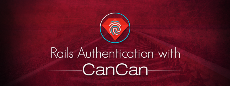 Rails Authentication with CanCan. Time is money especially when it ...