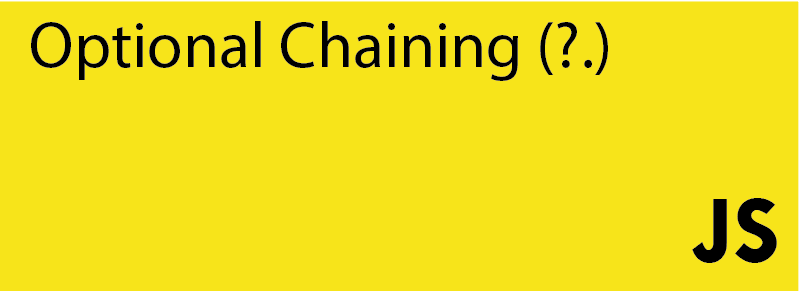 Optional Chaining in JavaScript. With JavaScript version ES2020… | by ...