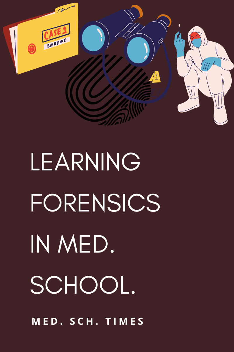 Learning Forensics in Med. School. | by Med. Sch. Times | Medium