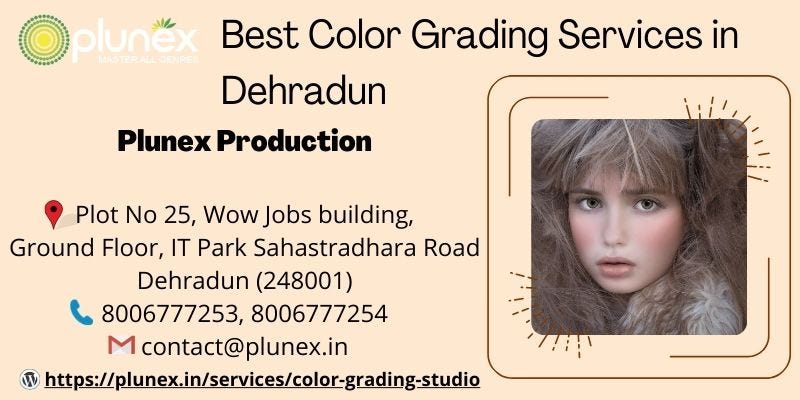 Best Color Grading Services in Dehradun - Himanshukaushik - Medium
