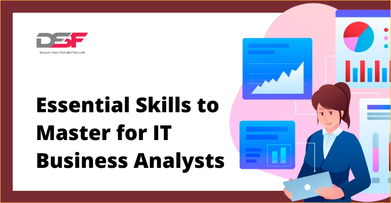 Essential Skills to Master for IT Business Analysts | by Desi Mutiara | DSF Web Services ...