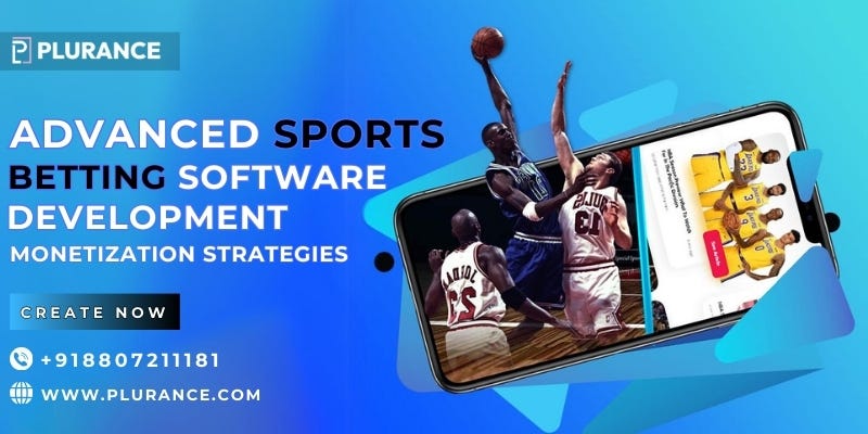 Advanced Sports Betting Software Development Monetization Strategies ...