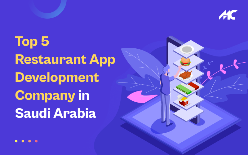 Top 5 Restaurant App Development Company in Saudi Arabia | by ...