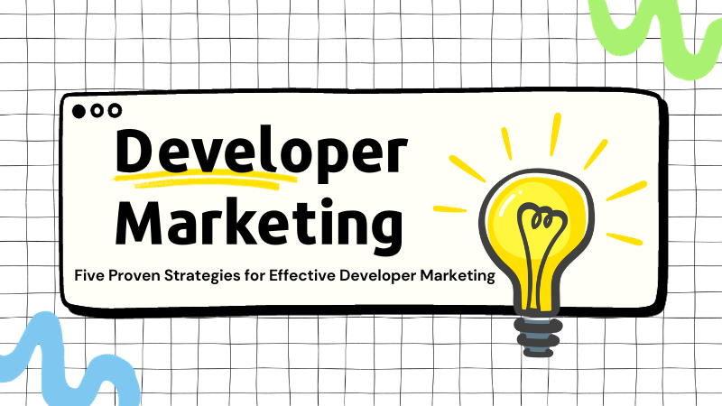 Five Proven Strategies for Effective Developer Marketing | by Shola ...