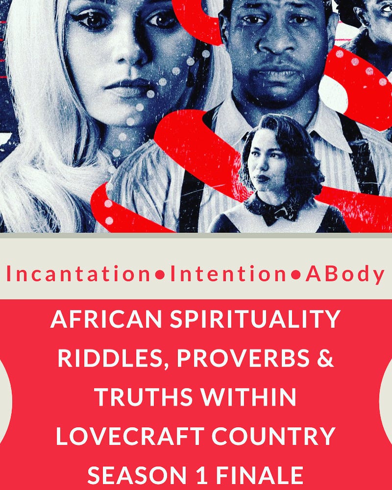 Incantation, Intention & a Body; African Spirituality Riddles, Proverbs ...