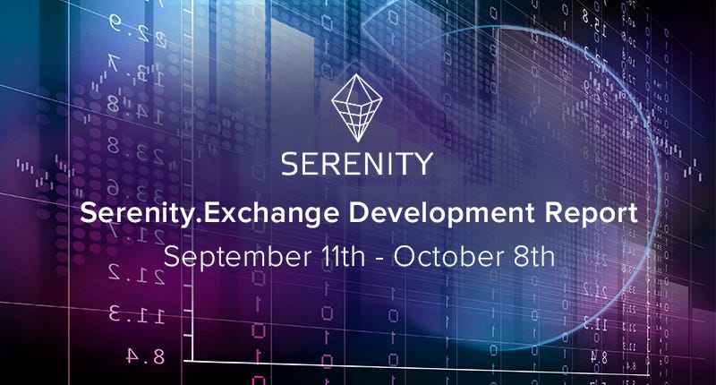 Serenity.Exchange Development Report | by Serenity Financial | Serenity ...