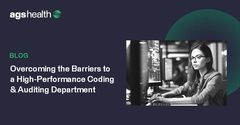 Overcoming the Barriers to a High-Performance Coding & Auditing ...