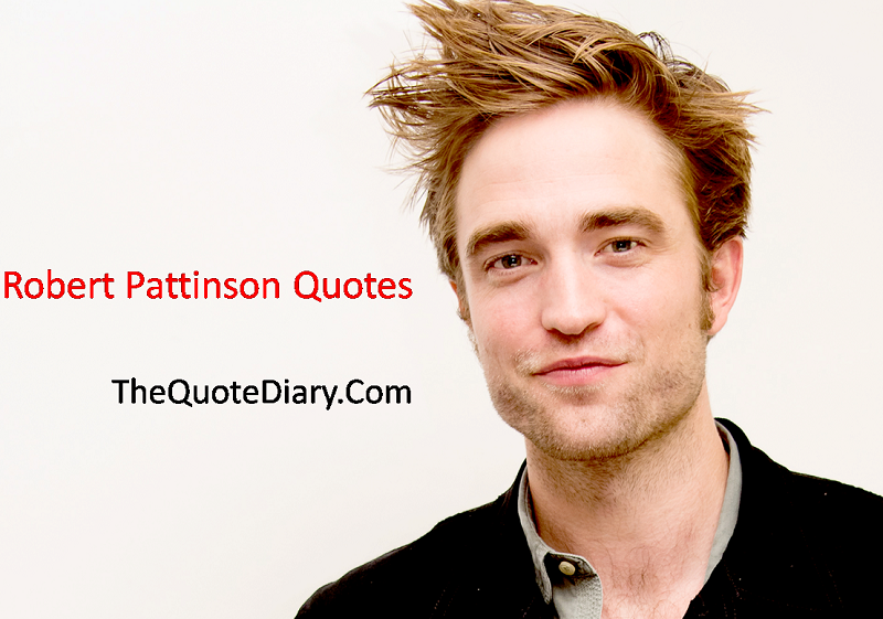 Robert Pattinson Quotes. Robert Pattinson was born on 13 May… | by The ...