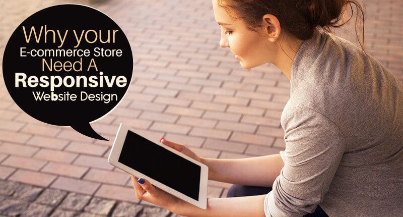 Why Your eCommerce Store Need A Responsive Website Design | by ...