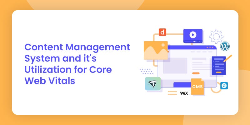 Five Best CMS to Improve Your Core Web Vitals | Medium