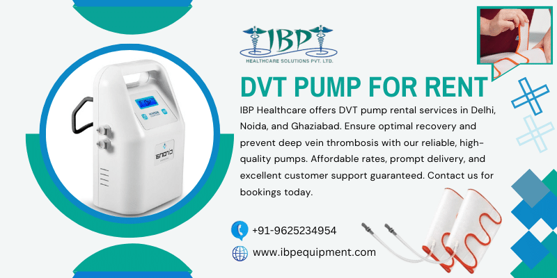 DVT PUMP FOR RENT IN VASUNDHARA ENCLAVE DELHI | by Ibphealthcare | May ...