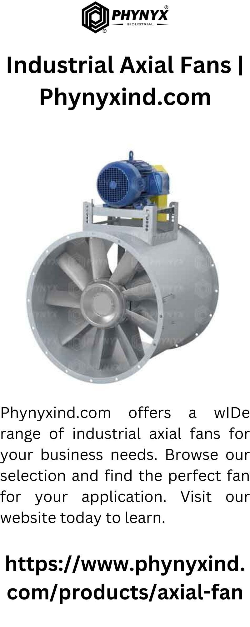 Industrial Axial Fans | Phynyxind.com - Phynyx Industrial Product pvt ...