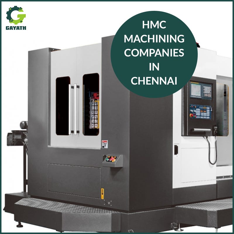 HMC machining companies in Chennai - Payalsudha - Medium