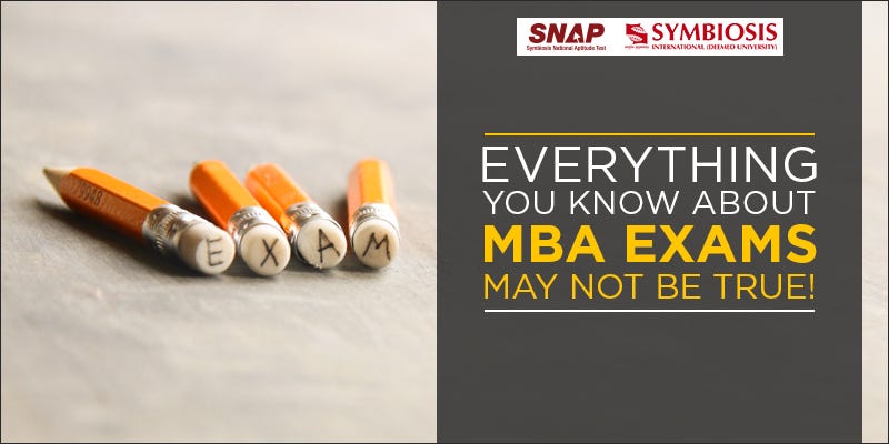 Top Five Myths about MBA Entrance Exams Finally Debunked | by SNAP TEST ...