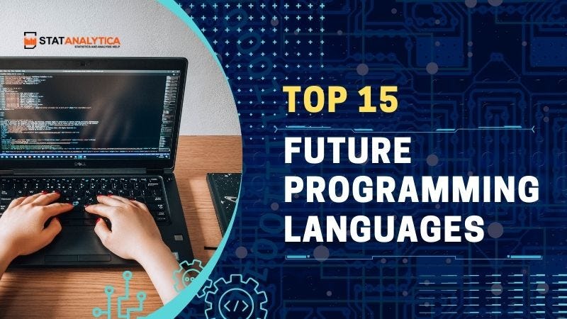 Top 15 Future Programming Languages | by Abhinav | Medium