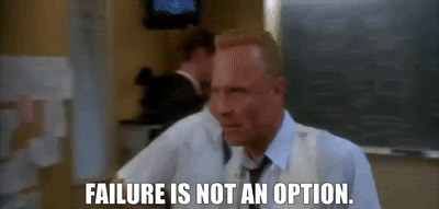 Failure Is Not An Option Meme