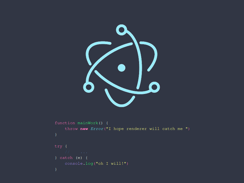 How to pass exceptions in Electron.js from main process to rendered and other way around | by Or ...