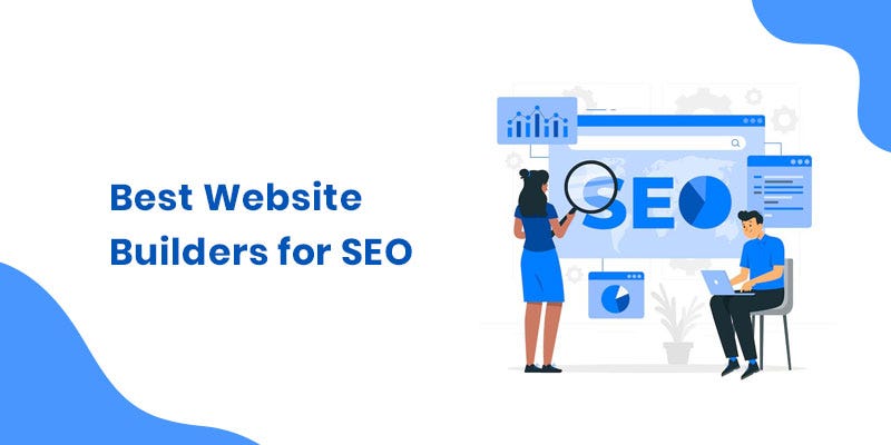5 Best Website Builders for SEO: Grow Your Traffic & Rankings | Medium