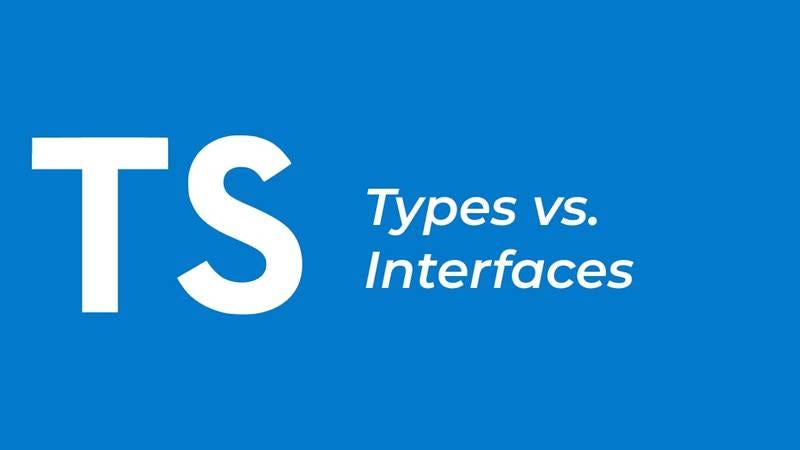 Type vs Interface. Differanza fra Type e Interface in… | by Giancarlo ...