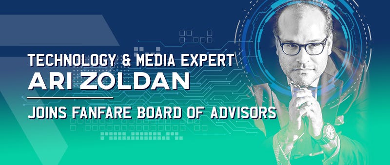 TECHNOLOGY & MEDIA EXPERT, ARI ZOLDAN, JOINS FANFARE BOARD OF ADVISORS ...