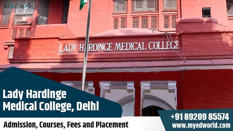 Lady Hardinge Medical College Delhi: Admission, Cutoff, Courses, Fees ...