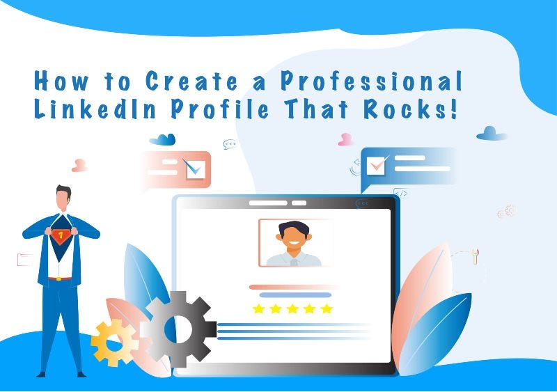How to Create a Professional LinkedIn Profile That Rocks! | by Giuseppe ...