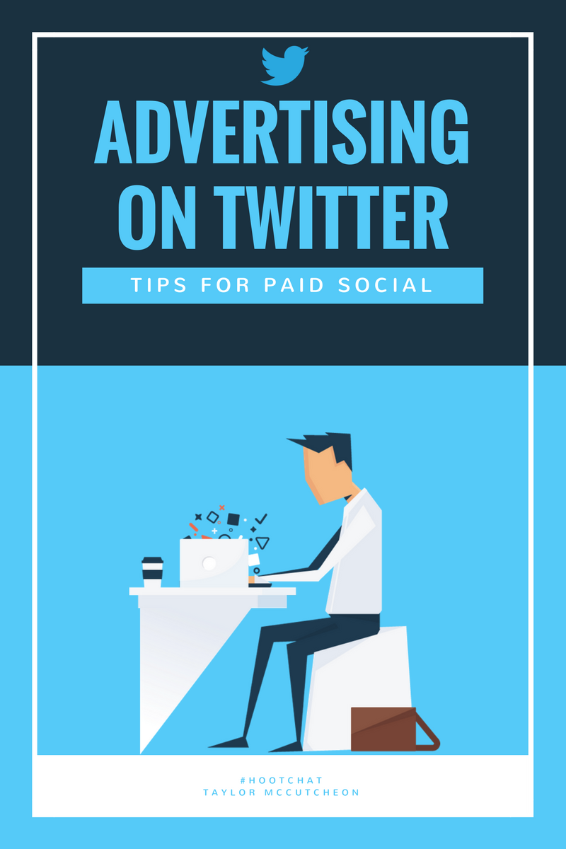 Paid Social Advertising on Twitter | by Taylor McCutcheon | Medium