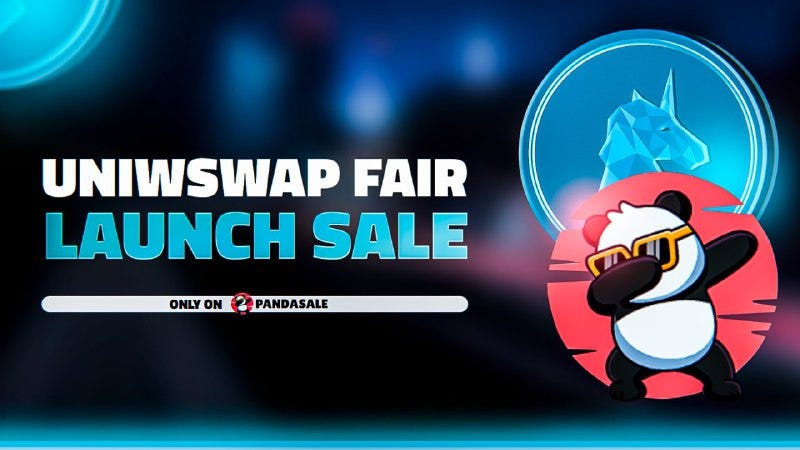 UniWswap Fair Launch Sale is Live - PandaSale - Medium
