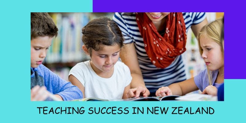 Teaching Success in New Zealand - Micle Farada - Medium