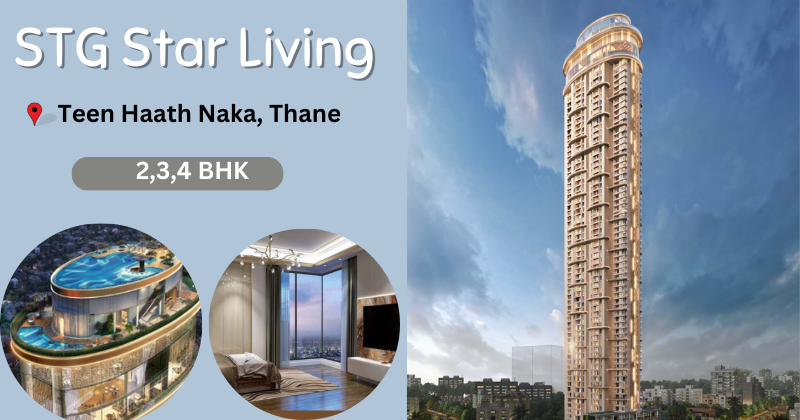 STG Star Living’s 2, 3, 4 BHK Flats in Teen Haath Naka, Thane | by ...