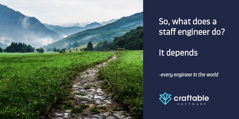 1. Staff Engineer 101: You probably are one you just don’t know it yet ...