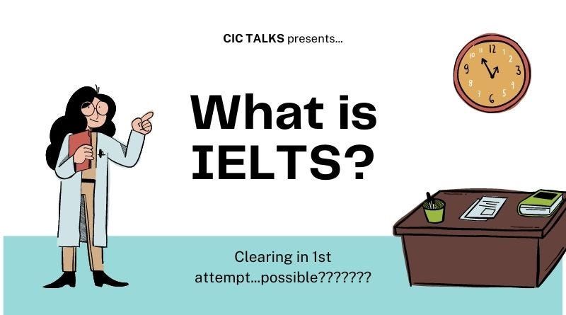 What is IELTS ? How to pass IELTS in first attempt ? | by CIC TALKS ...