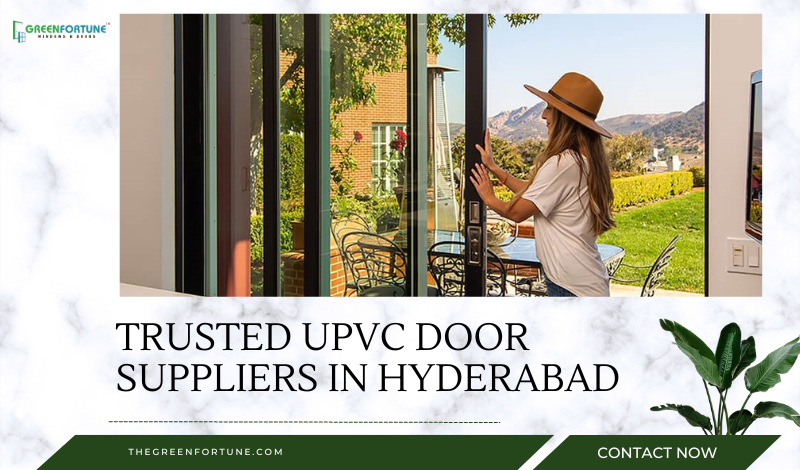 How to Find Trusted uPVC Door Suppliers in Hyderabad | GreenFortune | Medium