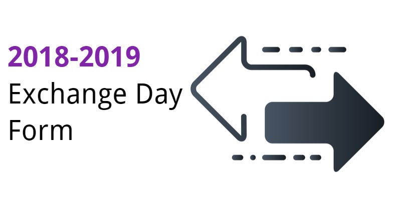 2018–19 Exchange Day Form. The new Exchange Day form for 2018–19… | by ...