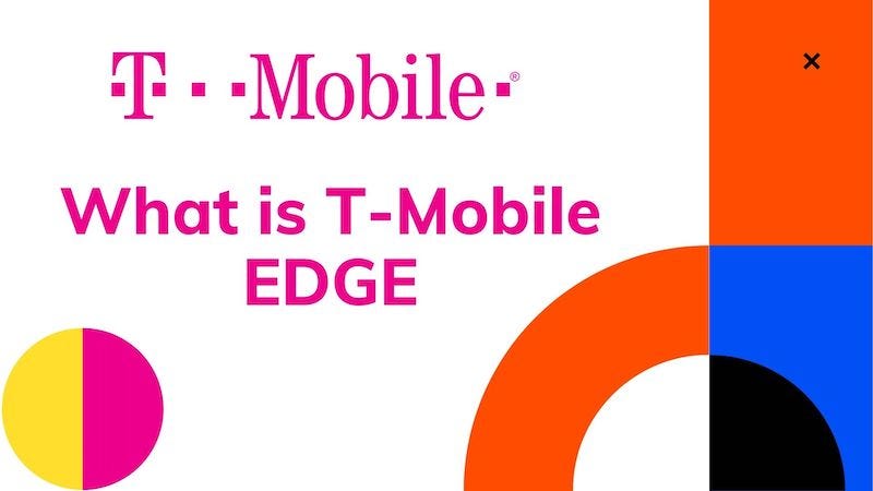 What is T Mobile EDGE; Everything Detail | by Reddtimes | Tech Hunter ...