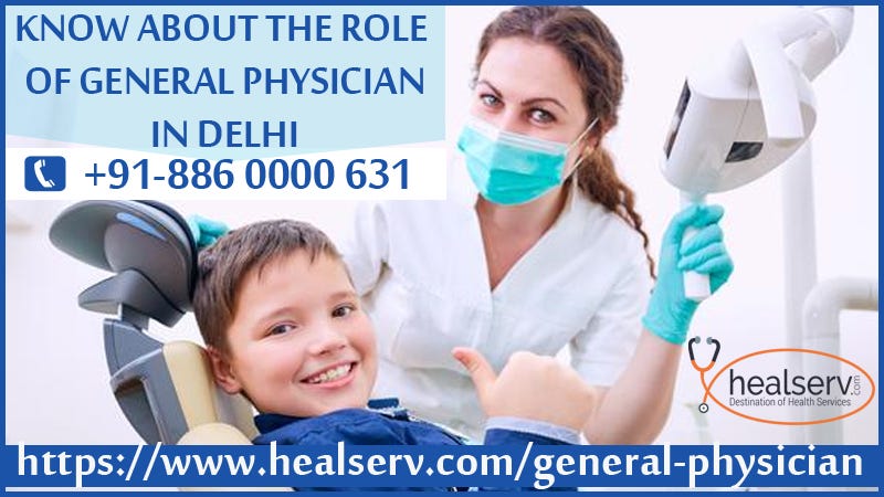 Know about the role of General Physician in Delhi | by Nisha Sharma ...