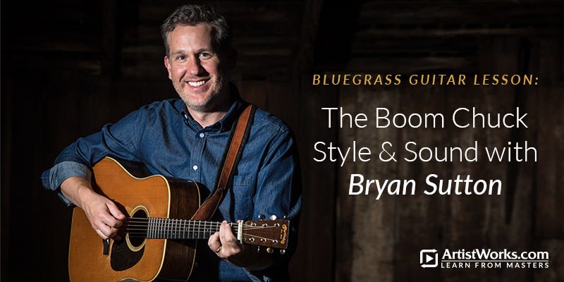 Bluegrass Guitar Lesson: The Boom Chuck Style & Sound with Bryan Sutton ...
