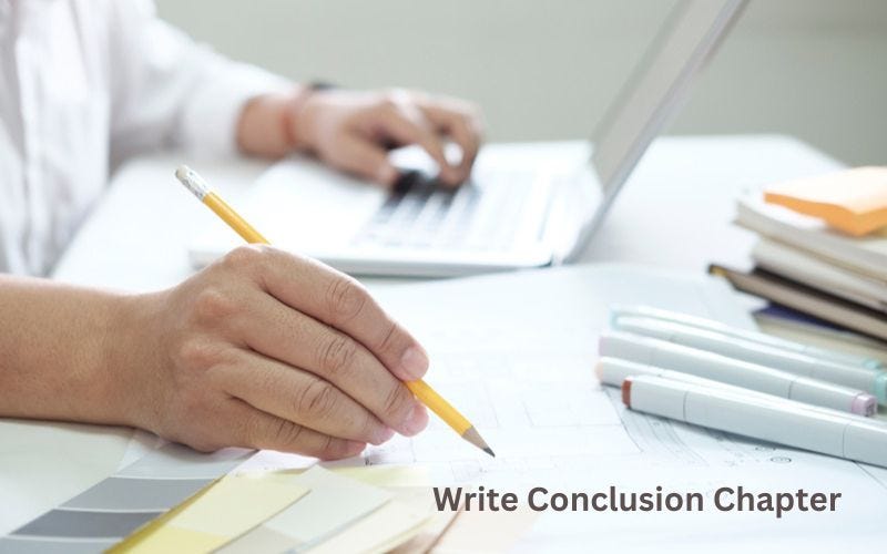 How to Write a Conclusion Chapter in a Dissertation? | by Jamesgeorge ...