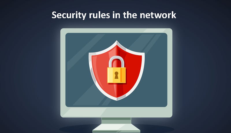Security rules in the network. The vast majority of modern users… | by Prida | Medium