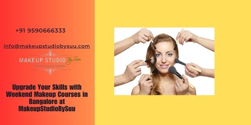 Upgrade Your Skills with Weekend Makeup Courses in Bangalore at ...