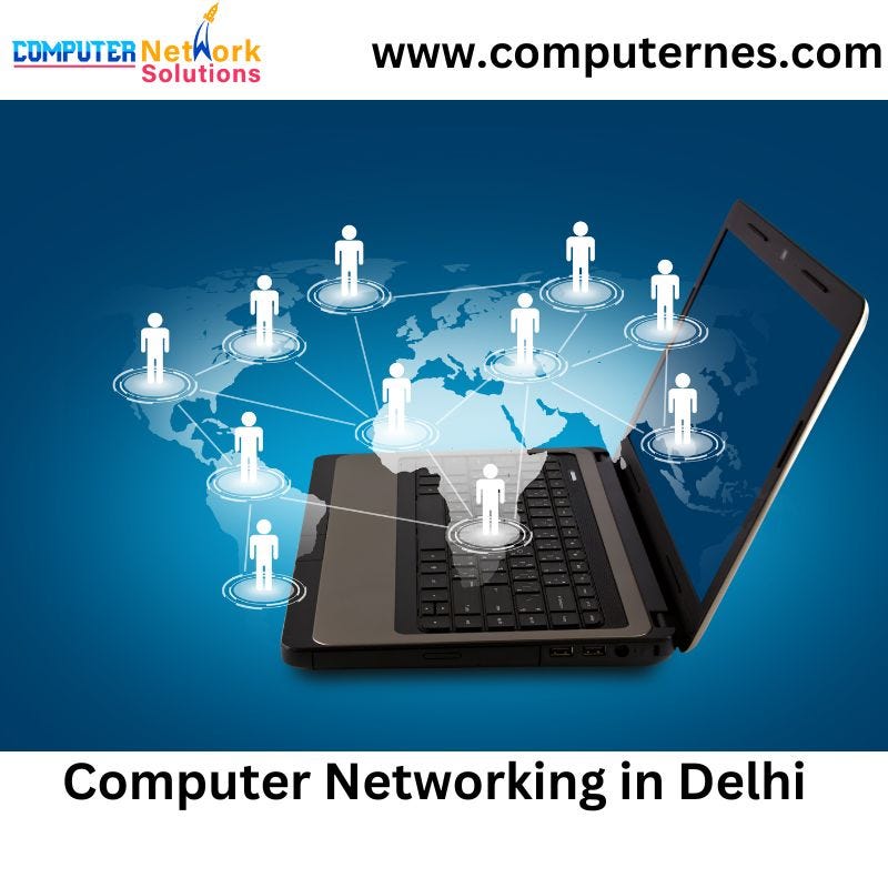 Computer Networking in Delhi - COMPUTER NETWORK SOLUTIONS - Medium